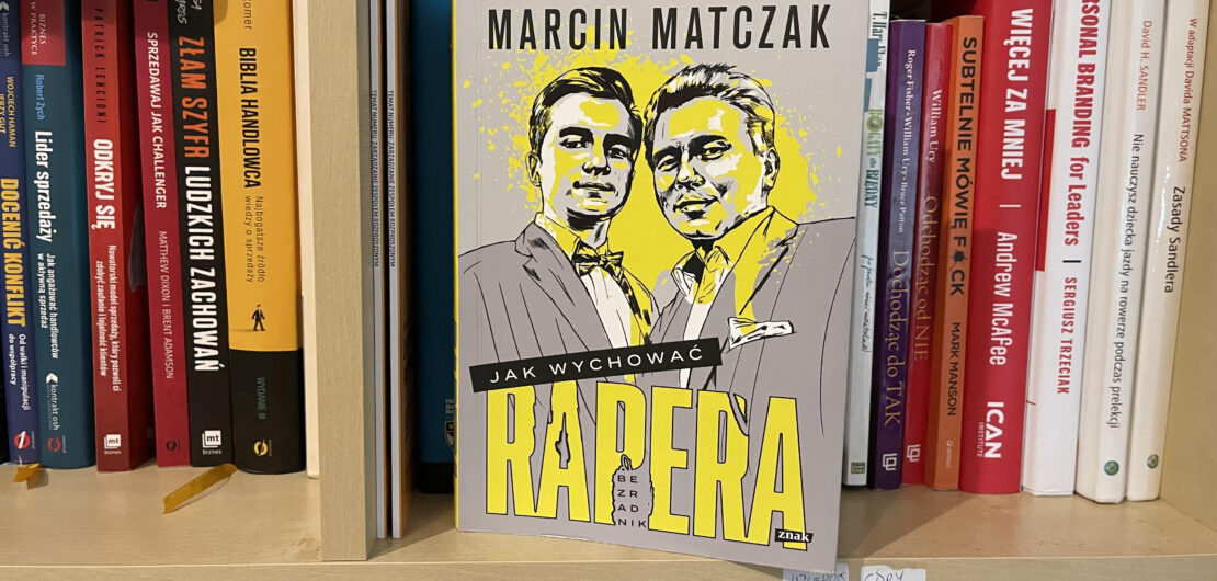 Recenzja książki „Jak wychować rapera? Bezradnik” Marcina Matczaka ... Recenzja książki „Jak wychować rapera? Bezradnik” Marcina Matczaka ...